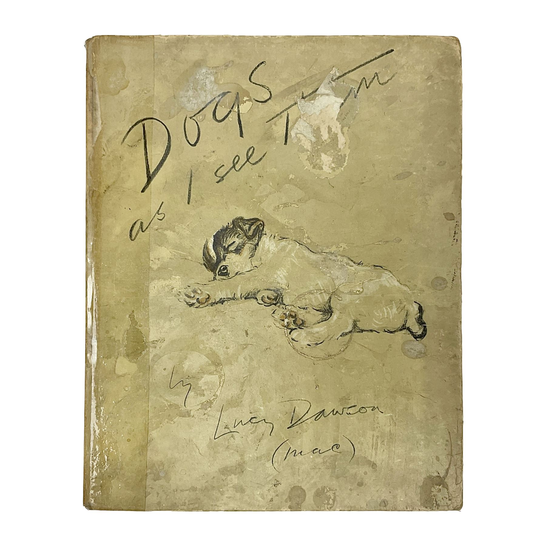Lucy Dawson; Dogs as I see Them, with twenty two Illustrations in ...